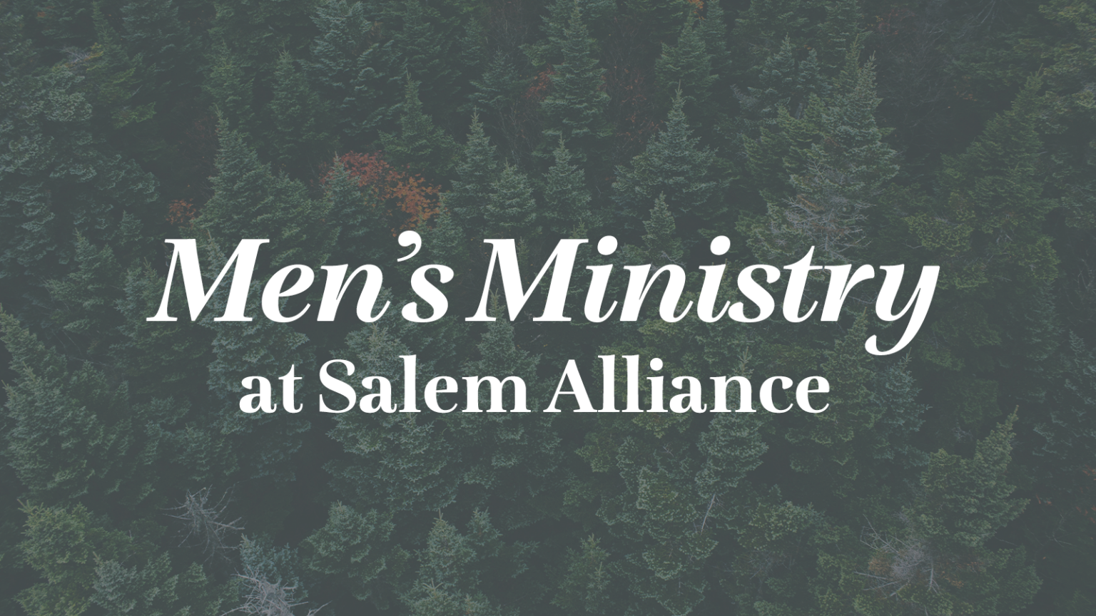 Men's Ministry - Salem Alliance Church